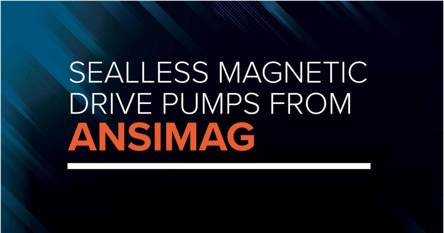 Sealless Magnetic Drive Pumps from ANSIMAG - DXP Pacific