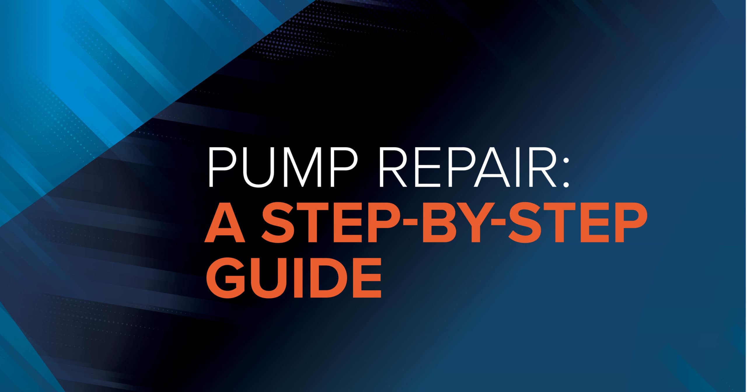 Pump Repair: A Step-By-Step Guide - DXP Pacific
