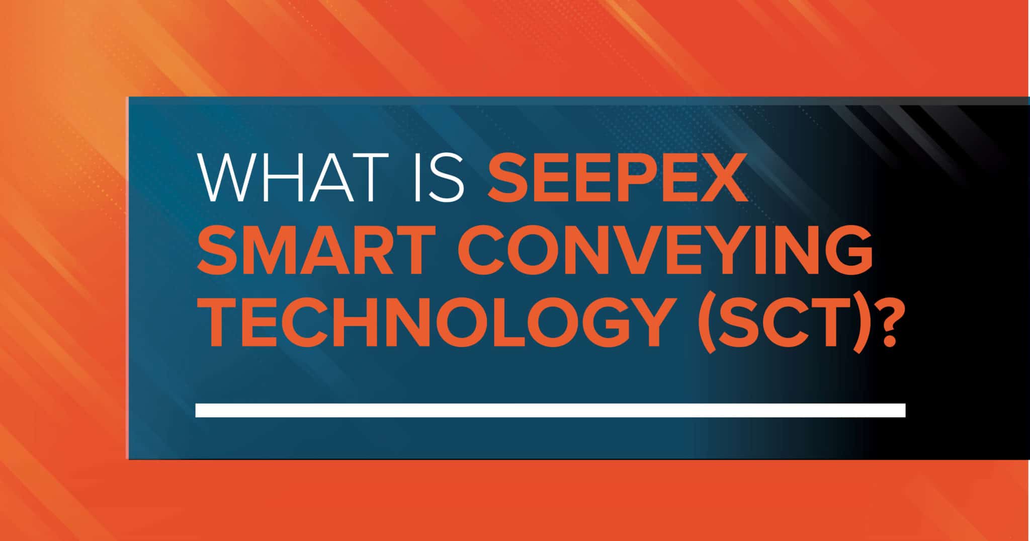 What is SEEPEX Smart Conveying Technology (SCT)? - DXP Pacific