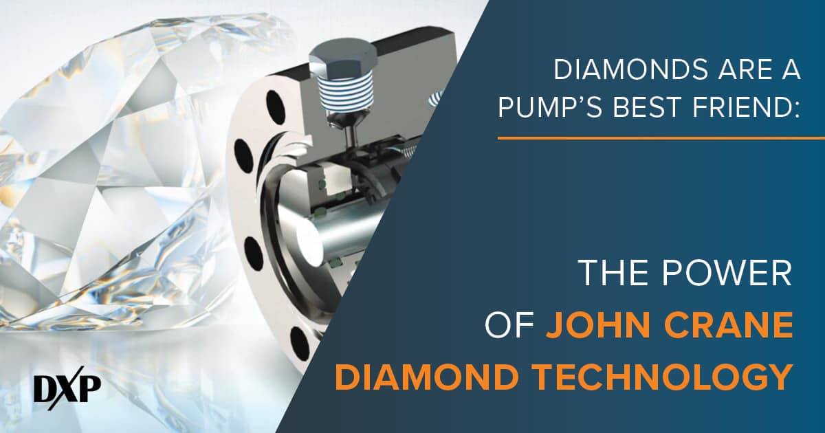 Diamonds Are a Pump’s Best Friend: The Power of John Crane Diamond Technology - DXP Pacific