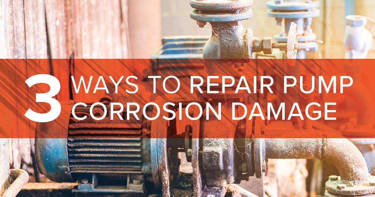 3 Ways to Repair Pump Corrosion Damage - DXP Pacific