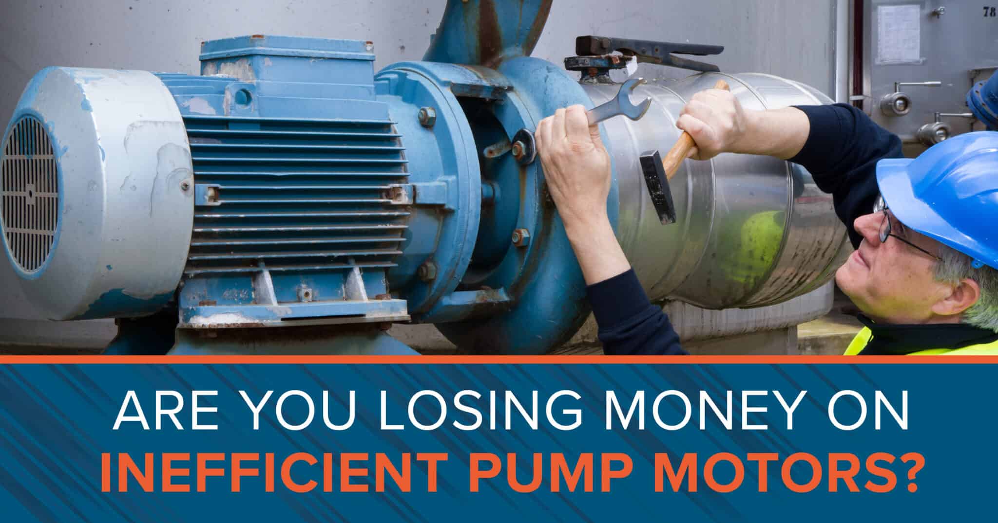 Are You Losing Money from Inefficient Pump Motor Management? - DXP Pacific