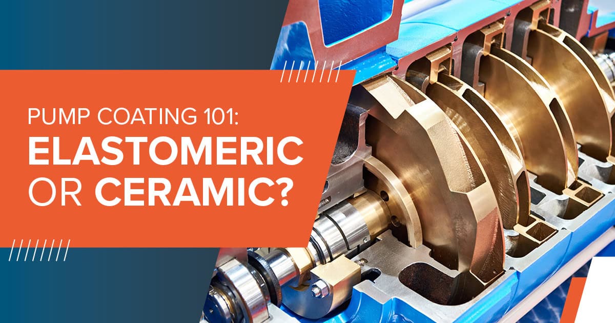 Which Pump Coating Is Better: Elastomeric or Ceramic? - DXP Pacific