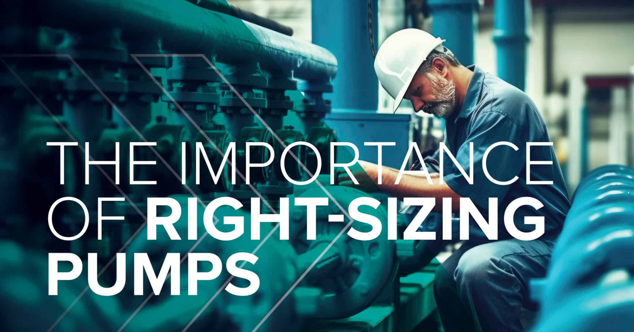 The Importance of Right-Sizing Pumps - DXP Pacific